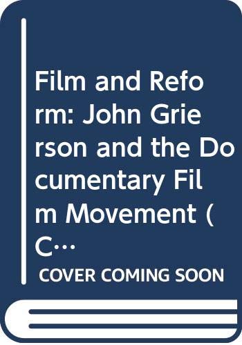 Film and Reform: John Grierson and the Documentary Film Movement by Ian ...