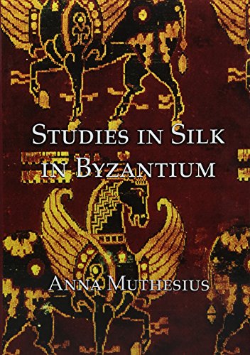 Studies in silk in byzantium by Anna Muthesius | Goodreads