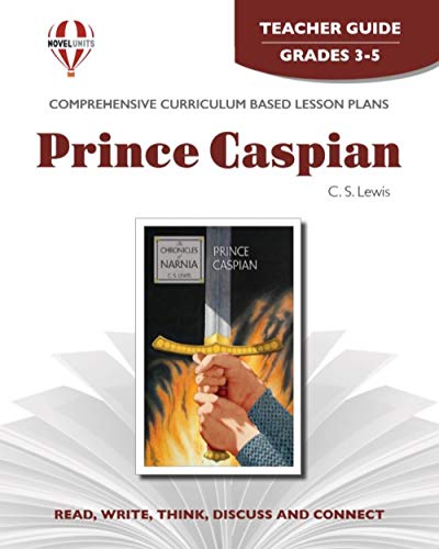 Prince Caspian - Teacher Guide by Novel Units by Novel Units | Goodreads