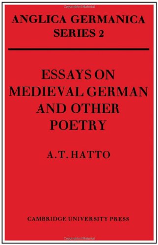 Essays on Medieval German and Other Poetry by A.T. Hatto | Goodreads