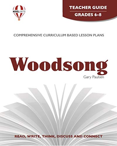 Woodsong - Teacher Guide by Novel Units by Novel Units | Goodreads