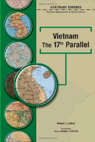 Vietnam: The 17th Parallel (Arbitrary Borders) by Robert C. Cottrell ...