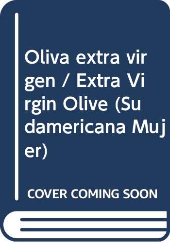 Oliva extra virgen / Extra Virgin Olive by Laura Oliva | Goodreads