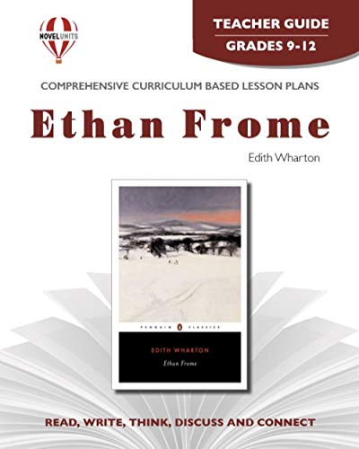 Ethan Frome - Teacher Guide by Novel Units by Gloria Levine | Goodreads