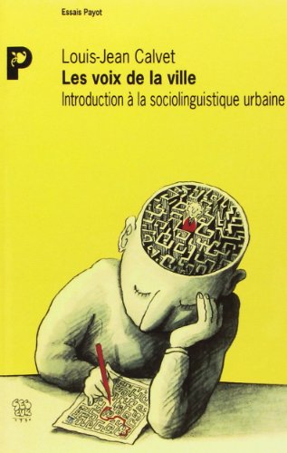 Les voix de la ville (Langues et sociétés/payot) by Louis Jean Calvet ...