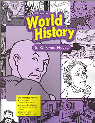 Glencoe World History, World History in Graphic Novel (WORLD HISTORY by ...