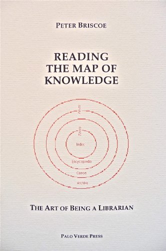 Reading the Map of Knowledge: The Art of Being a Librarian by Peter ...
