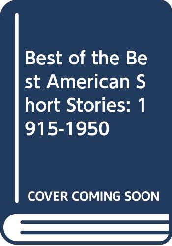The Best of Best American Short Stories 1915-1950 by Martha Foley ...