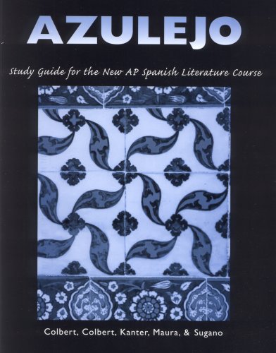 Azulejo: Study Guide for the New Ap* Spanish Literature Course by María ...