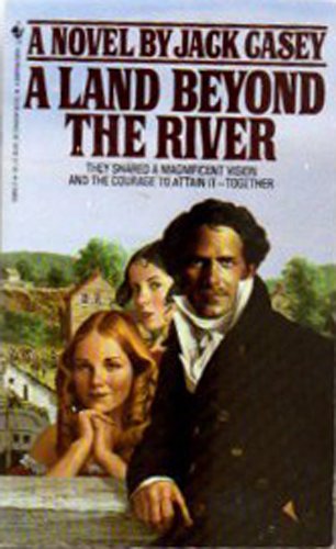 A Land Beyond the River by Jack Casey | Goodreads