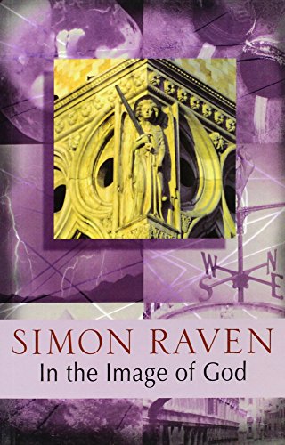 In the Image of God by Simon Raven | Goodreads
