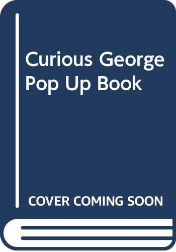 Curious George Pop Up Book by H.A. Rey | Goodreads
