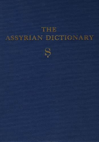 Assyrian Dictionary of the Oriental Institute of the University of ...