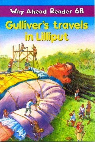 Gulliver's Travels in Lilliput (Way Ahead Readers) by Gaines K | Goodreads