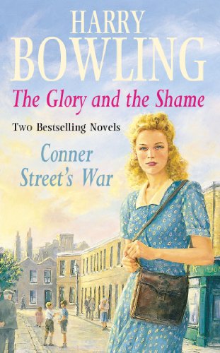 The Glory and The Shame / Conner Street's War by Harry Bowling | Goodreads