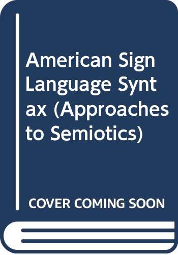 American Sign Language Syntax by Scott K. Liddell | Goodreads