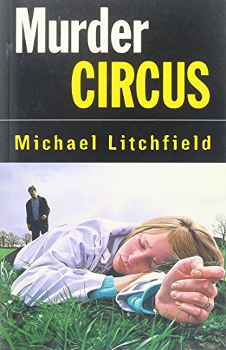 Murder Circus by Michael Litchfield | Goodreads