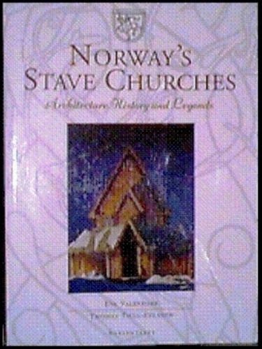 Norway's stave churches: Architecture, history, and legends by Eva ...