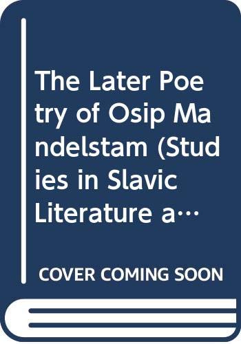 The Later Poetry of Osip Mandelstam. Text and Context. by Peter Zeeman ...