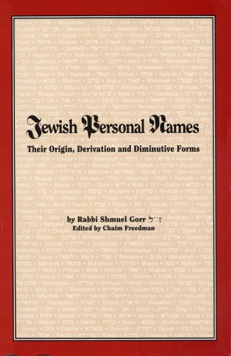 Jewish Personal Names: Their Origin, Derivation and Diminutive Forms by ...