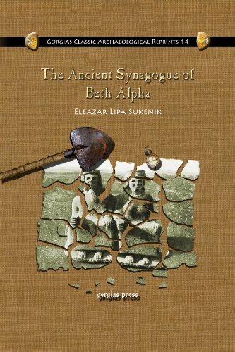The Ancient Synagogue of Beth Alpha: An Account of the Excavations ...