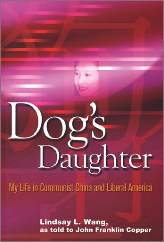 Dog's Daughter: My Life in Communist China and Liberal America by ...