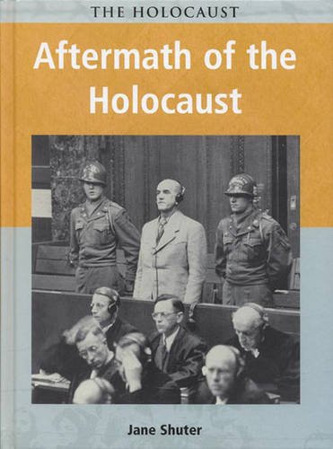 The Holocaust: Aftermath of the Holocaust by Jane Shuter | Goodreads
