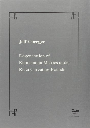 Degeneration of Riemannian metrics under Ricci curvature bounds by Jeff ...