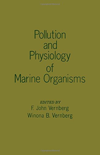 Pollution and physiology of marine organisms by United States;Belle W ...