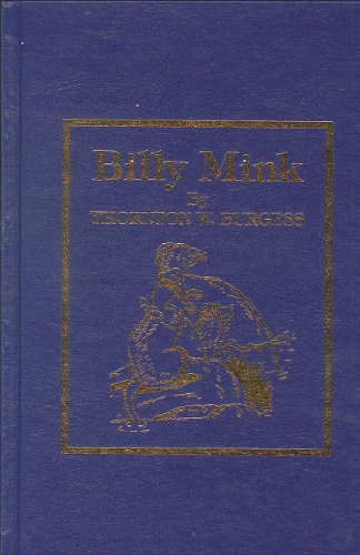 Billy Mink by Thornton W. Burgess | Goodreads
