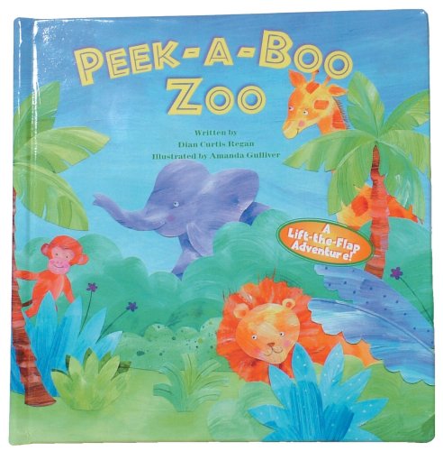 Peek-A-Boo Zoo by Dian Curtis Regan | Goodreads