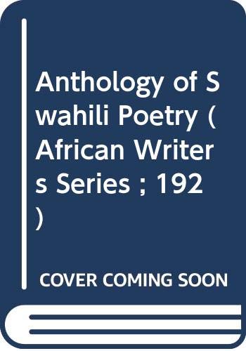 Anthology of Swahili Poetry (African Writers Series ; 192) by Ali ...