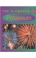 Potassium (Elements) by Chris Woodford | Goodreads
