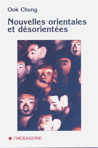 Nouvelles orientales et desorientees (French Edition) by Ook Chung ...