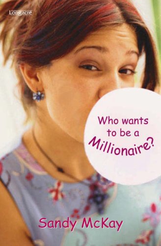 Who Wants To Be A Millionaire? by Sandy McKay | Goodreads