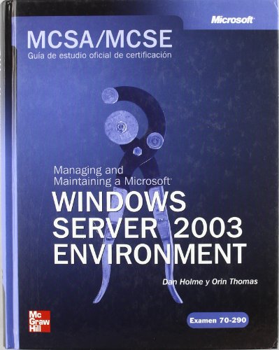 McSa/MCSE Examen 70-290 Windows Server 2003 Environment by Dan Holme ...