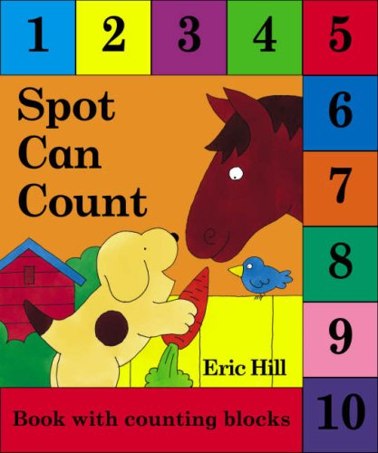 Spot Can Count With Blocks by Eric Hill | Goodreads