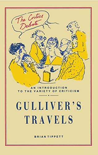 Gulliver's Travels (Critics Debate) by Brian Tippett | Goodreads