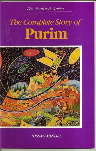 Complete Story of Purim (The Festival Series) by Nissan Mindel | Goodreads