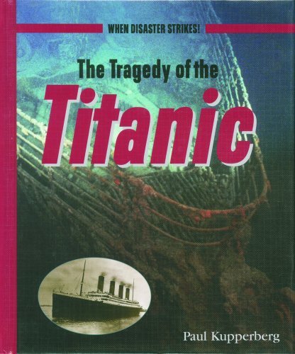 The Tragedy of the Titanic by Paul Kupperberg | Goodreads