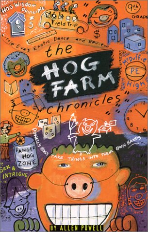 The Hog Farm Chronicles by C. Allen Powell | Goodreads