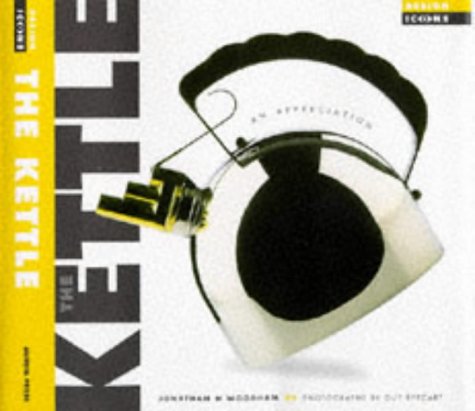 Kettle an Appreciation by Jonathan M. Woodham | Goodreads