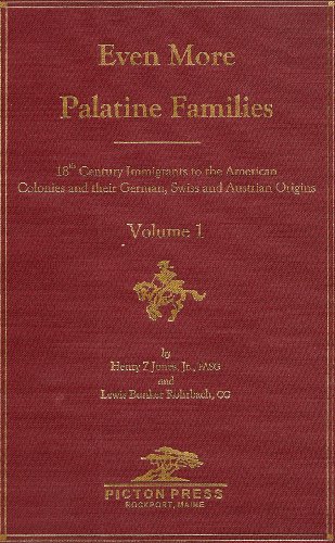 Even More Palatine Families: 18th Century Immigrants to the American ...