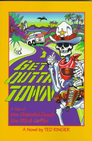 Get Outta Town: by Ted Ringer | Goodreads