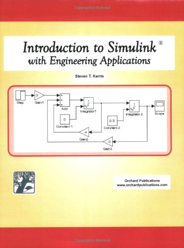 Introduction to Simulink with Engineering Applications by Steven T. Karris | Goodreads