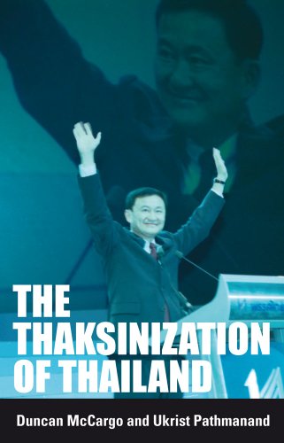 The Thaksinization Of Thailand by Duncan McCargo | Goodreads