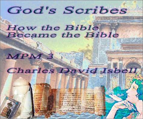 God's Scribes: How the Bible Became the Bible by Sheldon Gosline ...