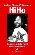 HIHO by Michael "Bommi" Baumann | Goodreads