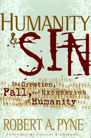 Humanity And Sin: The Creations, Fall And Redemption Of Humanity by ...