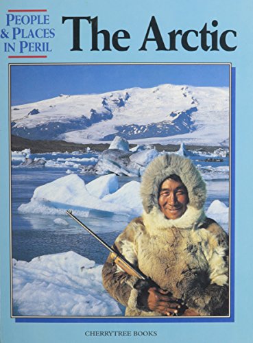 The Arctic (People & Places in Peril) by David Rootes | Goodreads